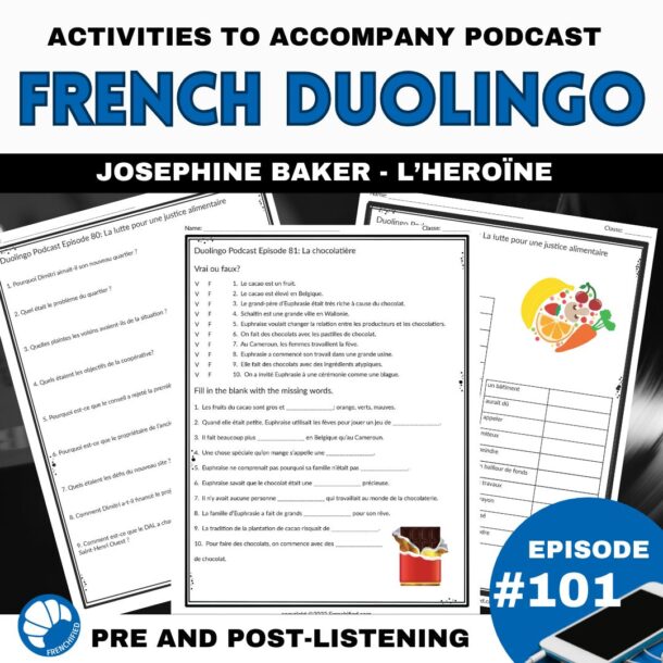 Activities for French Duolingo Podcast Episode 101: Josephine, l'heroïne