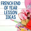 French end of year ideas - fun ways to spend the last week