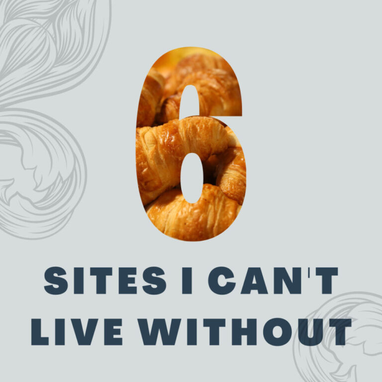 6 Useful Sites I can't live without