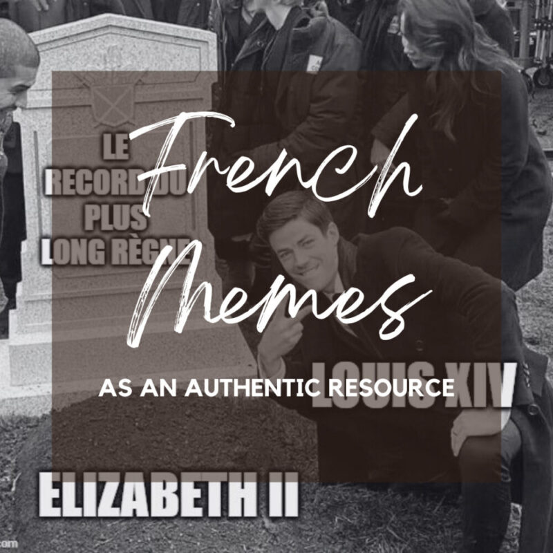 French memes - an authentic resource your students will love