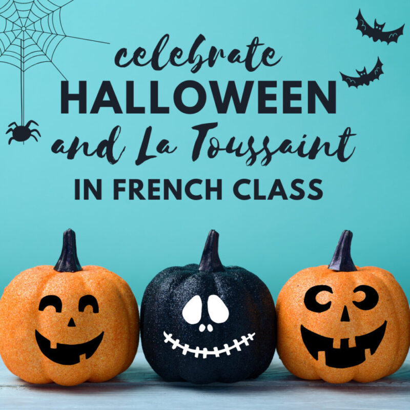 Celebrate Halloween and La Toussaint in French class