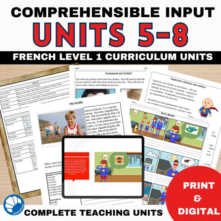 French Comprehensible Input units 5-8 for Beginning French