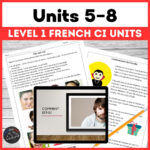 French Comprehensible Input units 5-8 for Beginning French