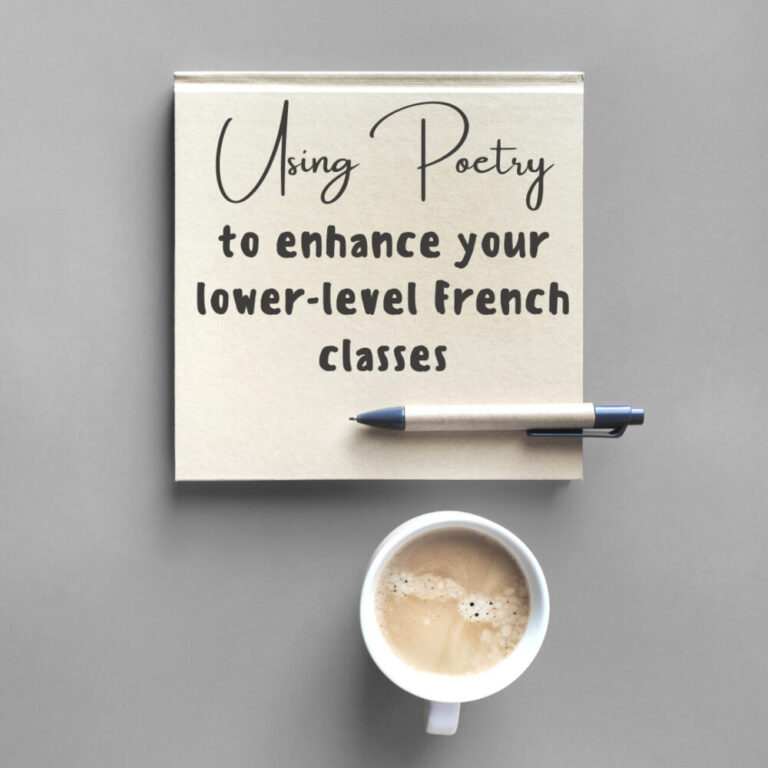Using Poetry to Enhance Lower Level French Classes